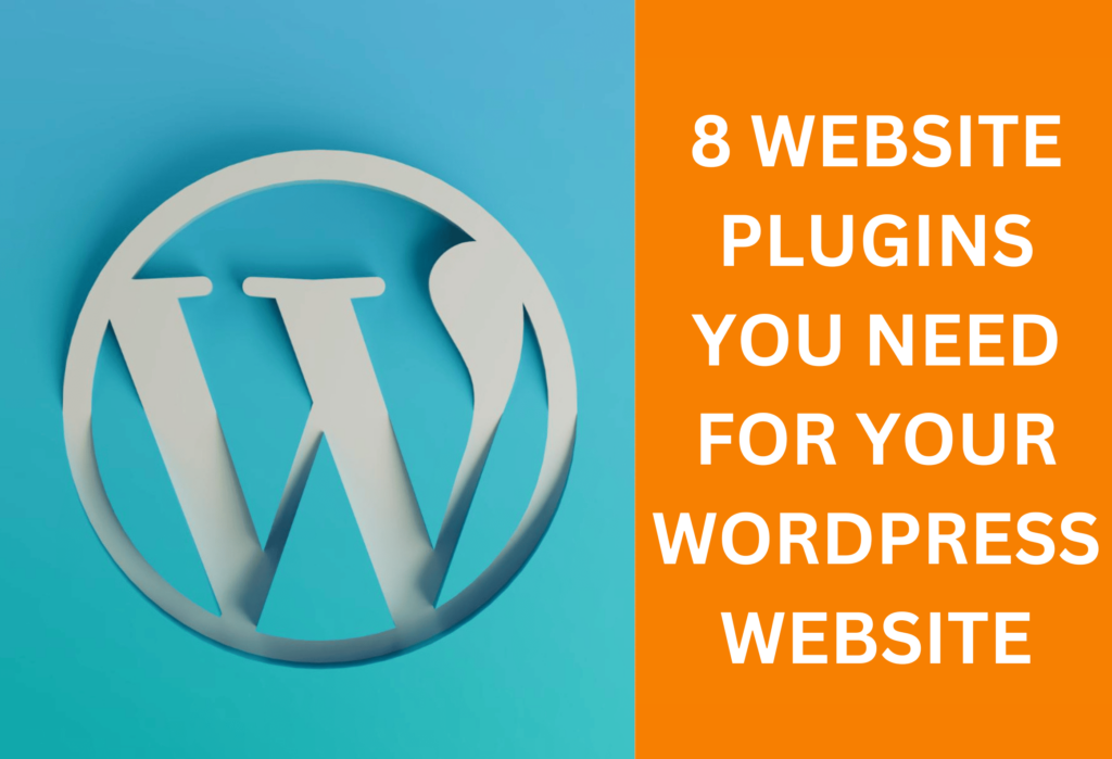 8 Website Plugins You Should Consider for Your WordPress Website in 2024